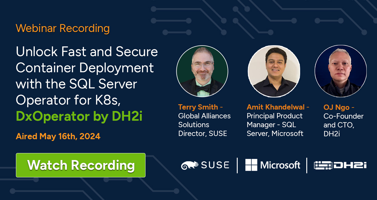 Unlock Fast And Secure Container Deployment With The Sql Server Operator For K8s Dh2i
